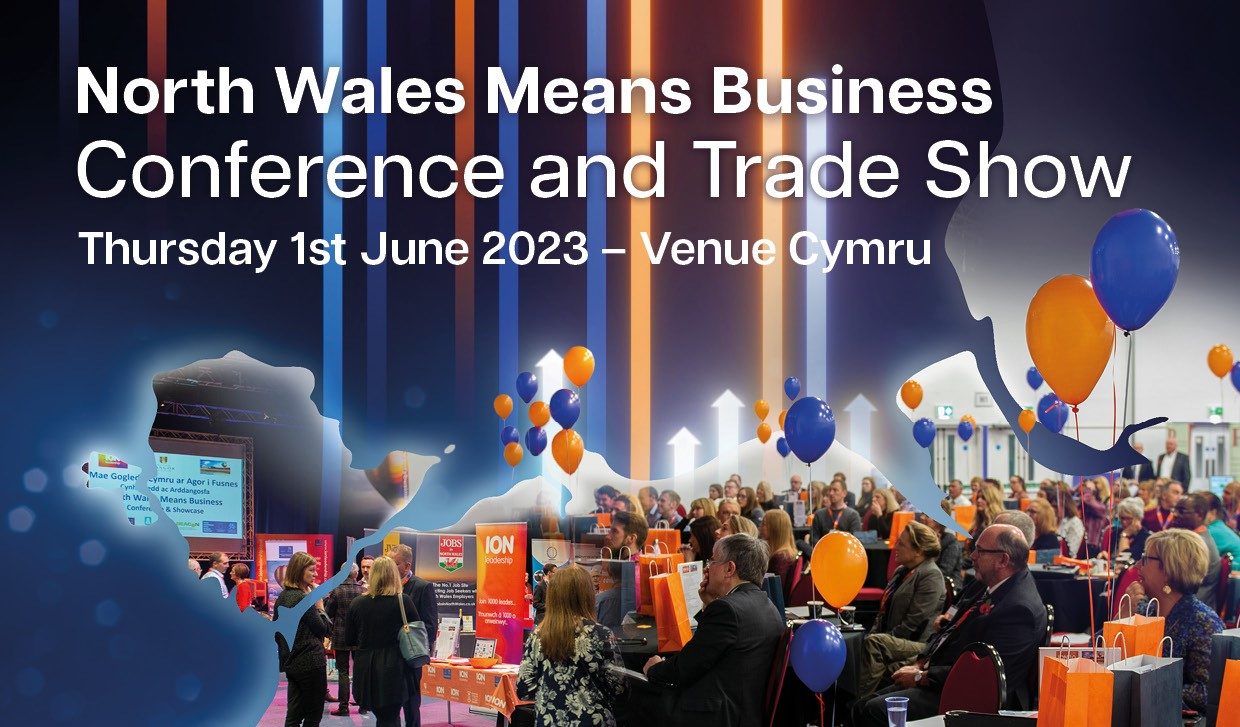 Join us at "North Wales Means Business" Conference